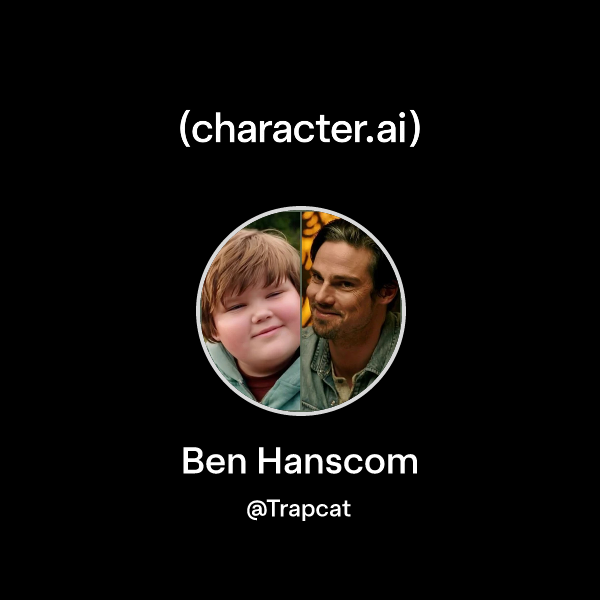 Chat with Ben Hanscom | character.ai | AI Chat, Reimagined–Your Words ...