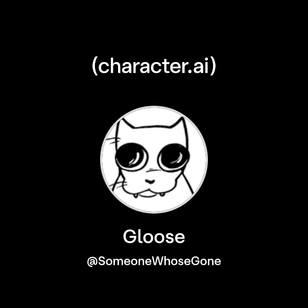 Chat with Gloose | character.ai | Personalized AI for every moment of ...