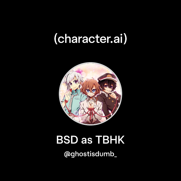 Chat with BSD as TBHK | character.ai | AI Chat, Reimagined–Your Words ...