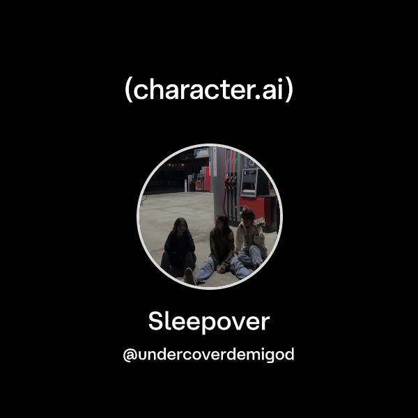 Chat with Sleepover | character.ai | AI Chat, Reimagined–Your Words ...