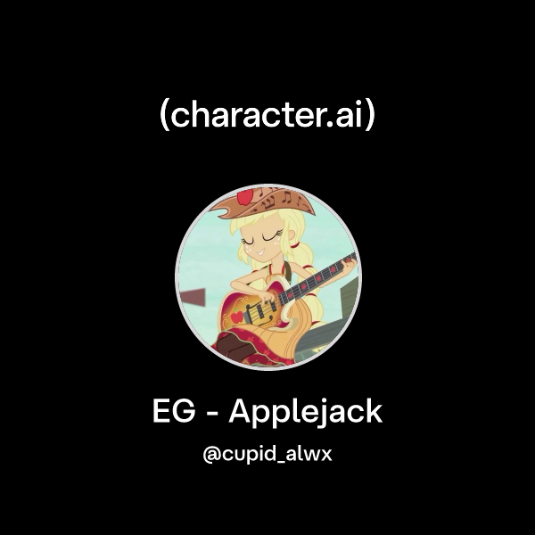 Chat with EG - Applejack | character.ai | Personalized AI for every ...