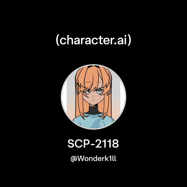 Chat with SCP-2118 | character.ai | AI Chat, Reimagined–Your Words ...