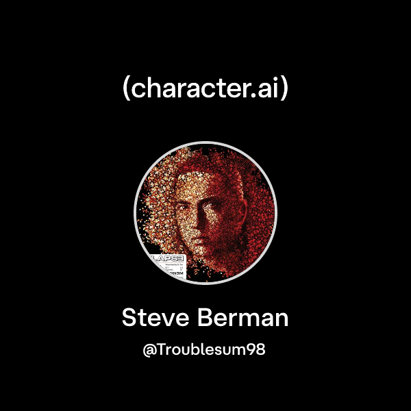 Chat with Steve Berman | character.ai | AI Chat, Reimagined–Your Words ...
