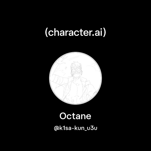 Chat with Octane | character.ai | Personalized AI for every moment of ...
