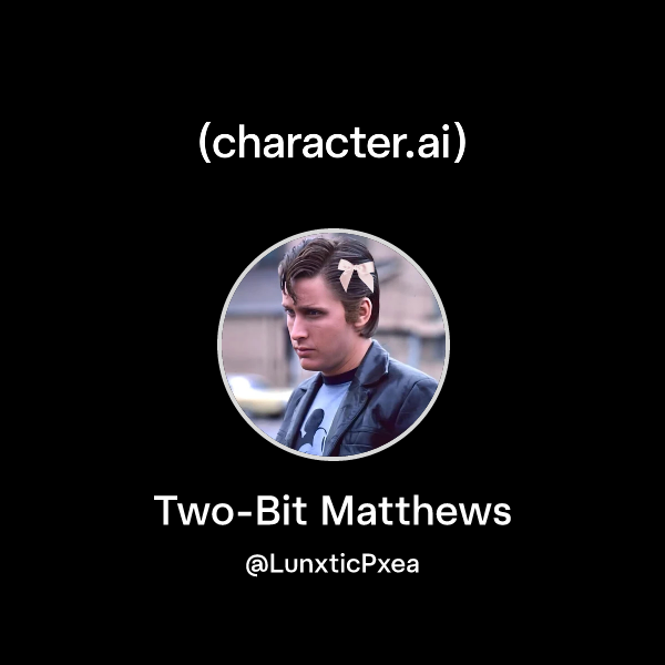 Chat with Two-Bit Matthews | character.ai | AI Chat, Reimagined–Your ...