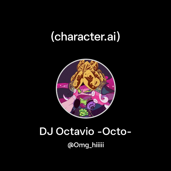 Chat with DJ Octavio -Octo- | character.ai | AI Chat, Reimagined–Your Words. Your World.