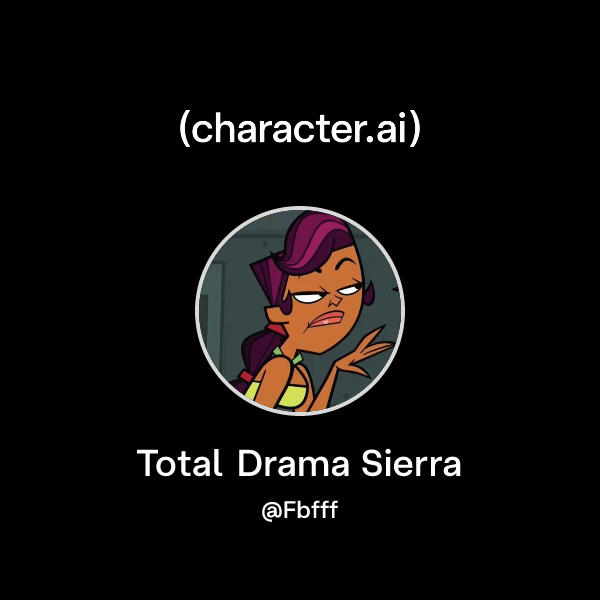Chat with Total Drama Sierra | character.ai | AI Chat, Reimagined–Your ...