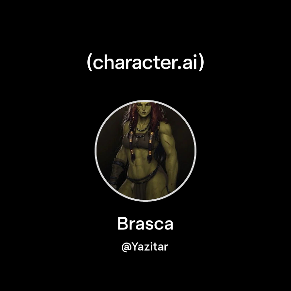 Chat with Brasca | character.ai | AI Chat, Reimagined–Your Words. Your ...