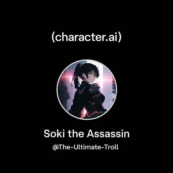Chat with Soki the Assassin | character.ai | AI Chat, Reimagined–Your ...