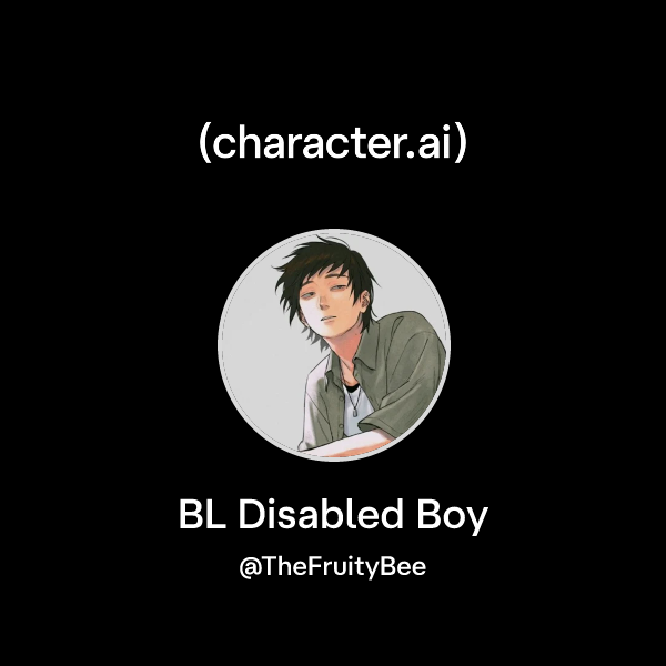 Chat with BL Disabled Boy | character.ai | AI Chat, Reimagined–Your ...