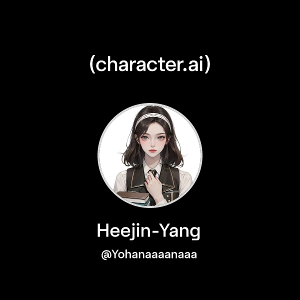 Chat with Heejin-Yang | character.ai | AI Chat, Reimagined–Your Words. Your World.