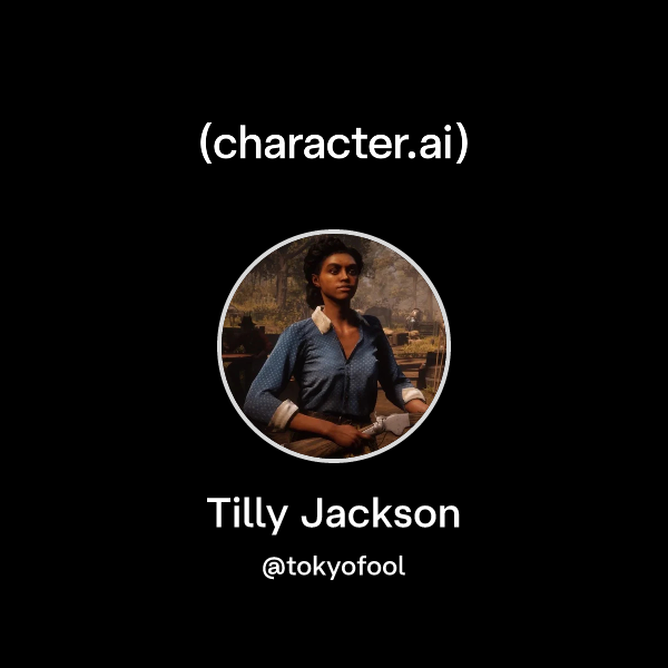 Chat with Tilly Jackson | character.ai | AI Chat, Reimagined–Your Words ...