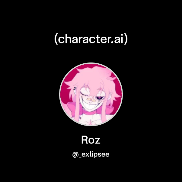 Chat with Roz | character.ai | AI Chat, Reimagined–Your Words. Your World.