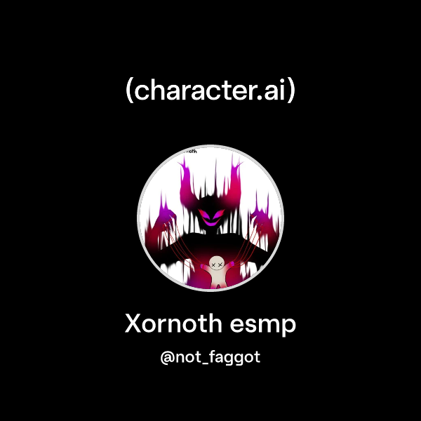 Chat with Xornoth esmp | character.ai | AI Chat, Reimagined–Your Words ...
