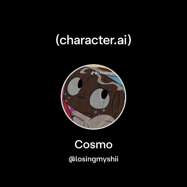 Chat with Cosmo | character.ai | AI Chat, Reimagined–Your Words. Your ...