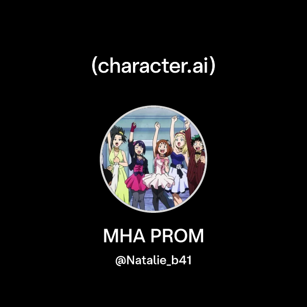 Chat with MHA PROM | character.ai | AI Chat, Reimagined–Your Words ...