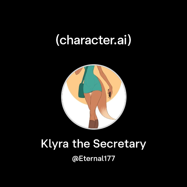 Chat with Klyra the Secretary | character.ai | AI Chat, Reimagined–Your Words. Your World.