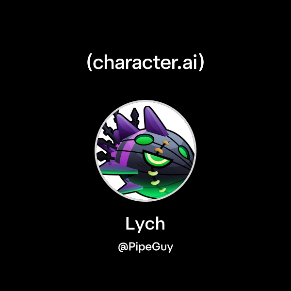 Chat with Lych | character.ai | AI Chat, Reimagined–Your Words. Your World.