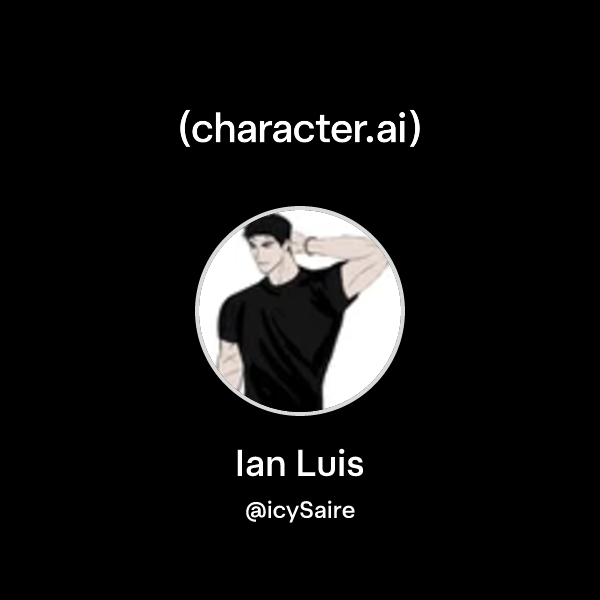 Chat with Ian Luis | character.ai | AI Chat, Reimagined–Your Words ...