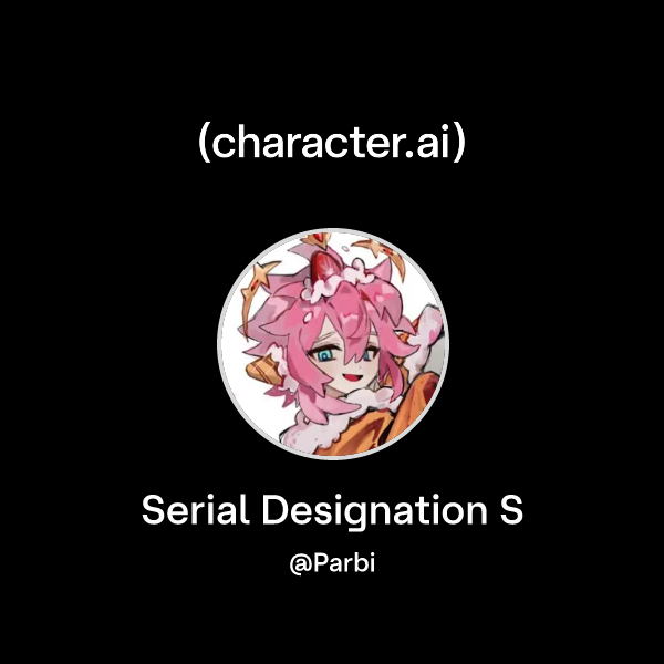 Chat with Serial Designation S | character.ai | AI Chat, Reimagined ...