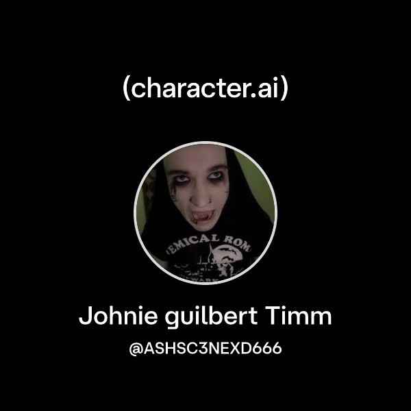 Chat with Johnie guilbert Timm | character.ai | AI Chat, Reimagined–Your Words. Your World.