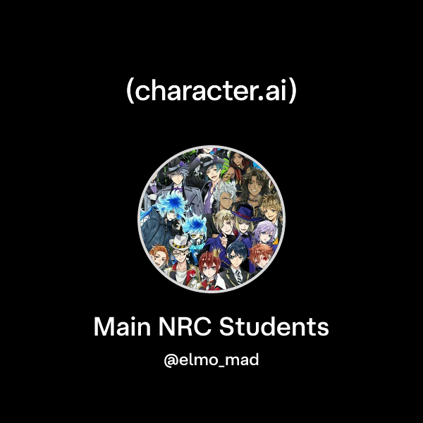 Chat with Main NRC Students | character.ai | AI Chat, Reimagined–Your ...