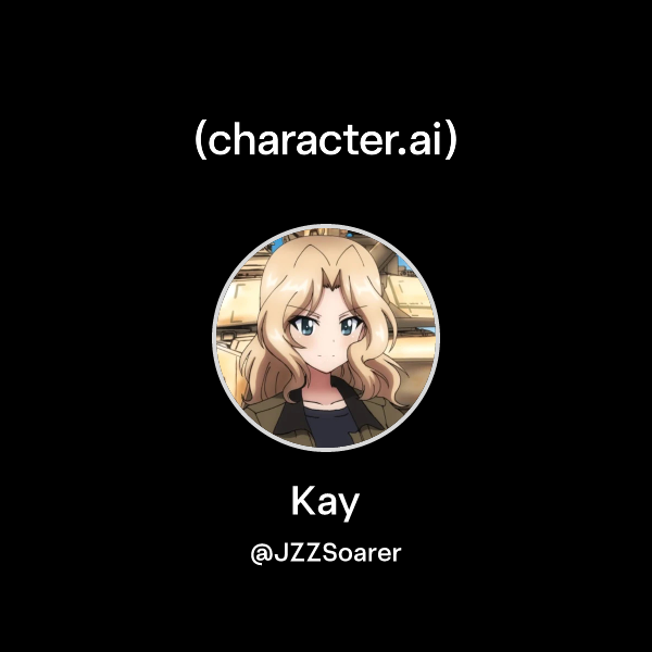 Chat with Kay | character.ai | AI Chat, Reimagined–Your Words. Your World.
