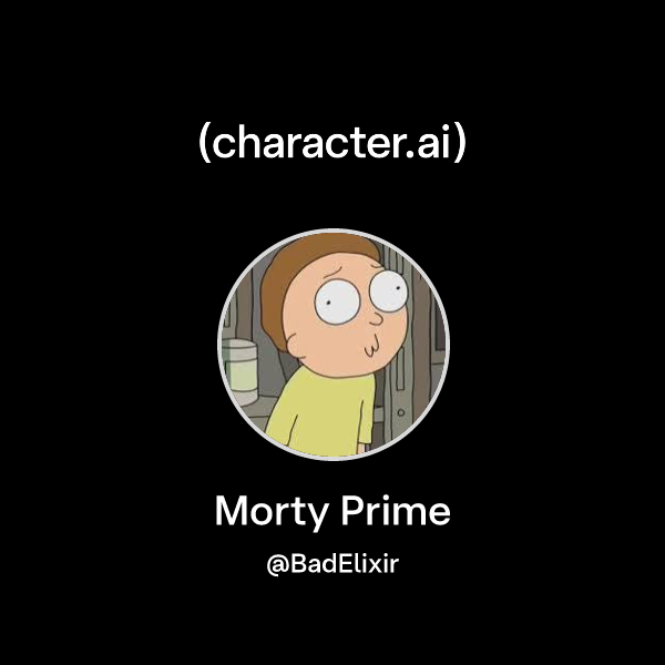 Chat with Morty Prime | character.ai | Personalized AI for every moment of your day