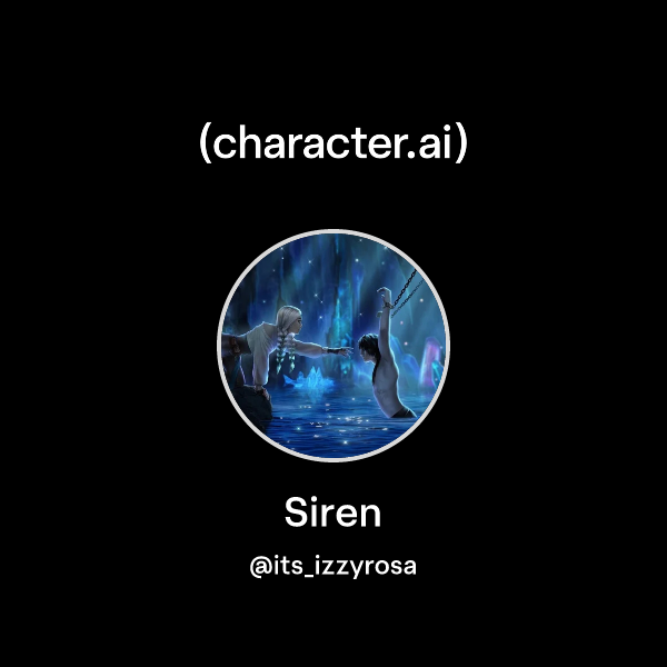 Chat with Siren | character.ai | Personalized AI for every moment of ...