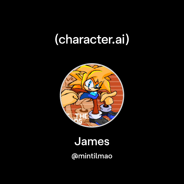 Chat with James | character.ai | AI Chat, Reimagined–Your Words. Your ...