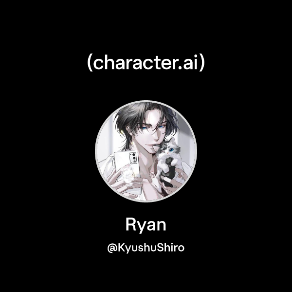Chat with Ryan | character.ai | Personalized AI for every moment of ...