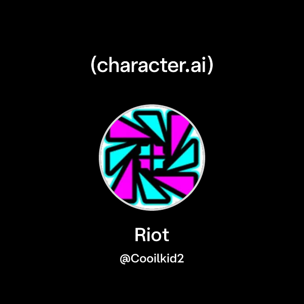 Chat with Riot | character.ai | AI Chat, Reimagined–Your Words. Your World.