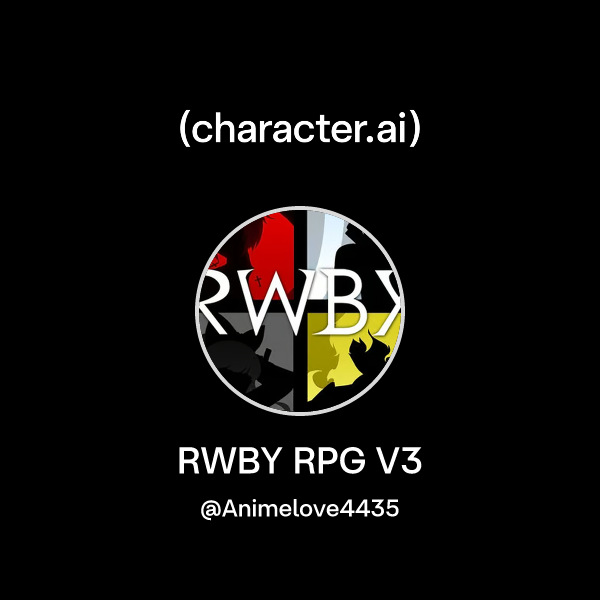 Chat with RWBY RPG V3 | character.ai | AI Chat, Reimagined–Your Words. Your World.