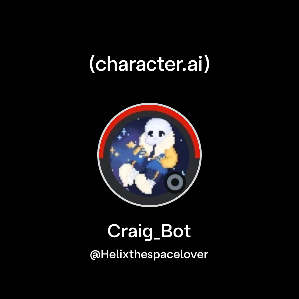 Chat with Craig_Bot | character.ai | AI Chat, Reimagined–Your Words ...
