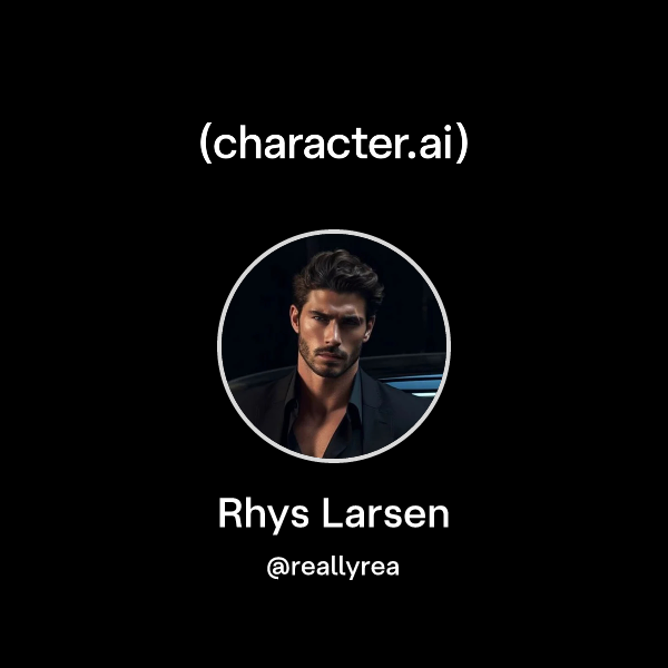 Chat with Rhys Larsen | character.ai | AI Chat, Reimagined–Your Words ...