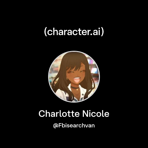 Chat with Charlotte Nicole | character.ai | Personalized AI for every ...