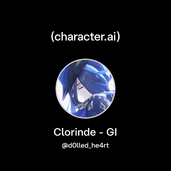 Chat with Clorinde - GI | character.ai | Personalized AI for every ...