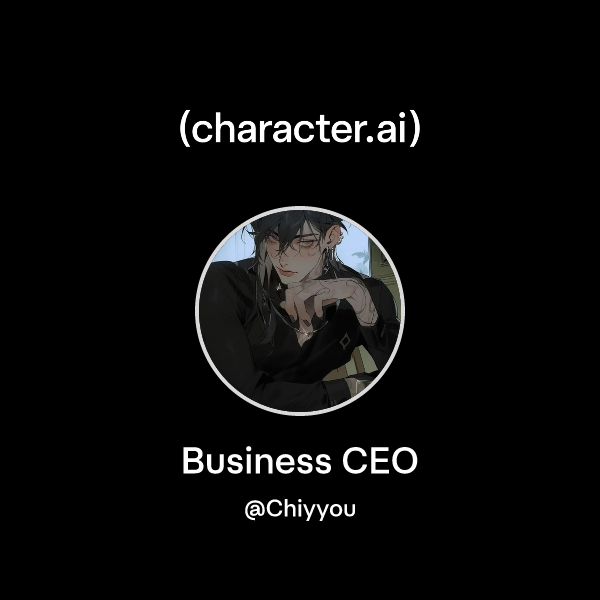 Chat with Business CEO | character.ai | AI Chat, Reimagined–Your Words ...