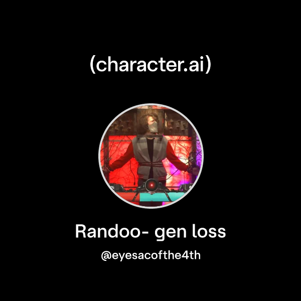 Chat with Randoo- gen loss | character.ai | Personalized AI for every ...