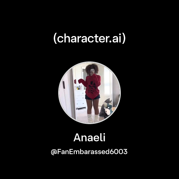 Chat with Anaeli | character.ai | Personalized AI for every moment of ...