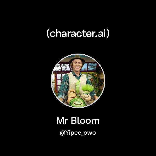 Chat with Mr Bloom | character.ai | AI Chat, Reimagined–Your Words ...