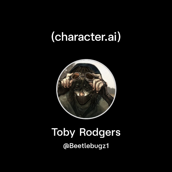 Chat with Toby Rodgers | character.ai | AI Chat, Reimagined–Your Words ...