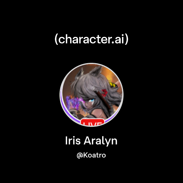 Chat with Iris Aralyn | character.ai | Personalized AI for every moment ...