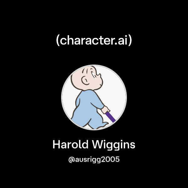 Chat with Harold Wiggins | character.ai | AI Chat, Reimagined–Your ...