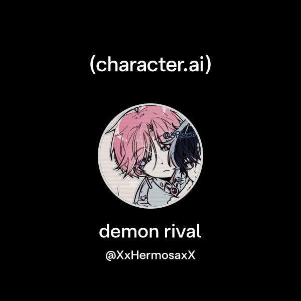 Chat with demon rival | character.ai | Personalized AI for every moment of your day