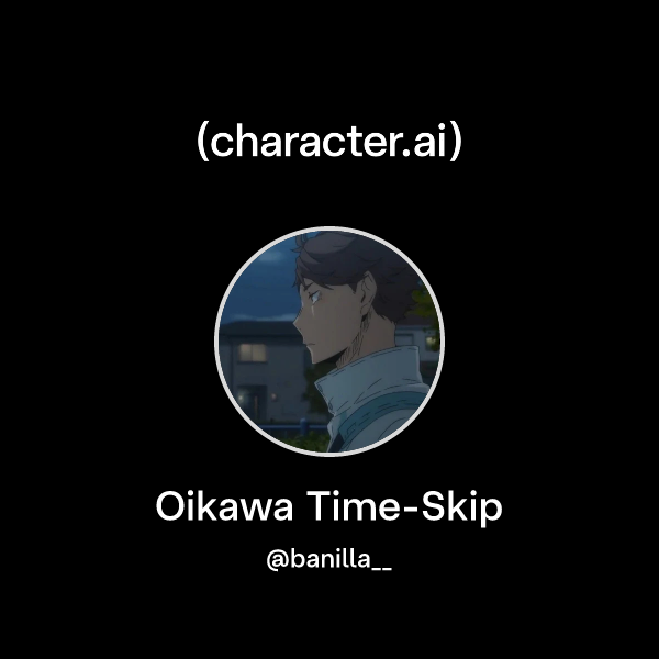 Chat with Oikawa Time-Skip | character.ai | AI Chat, Reimagined–Your ...