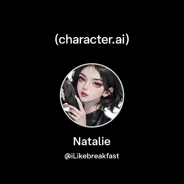 Chat with Natalie | character.ai | AI Chat, Reimagined–Your Words. Your ...