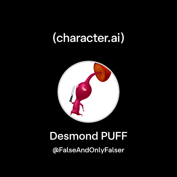 Chat with Desmond PUFF | character.ai | Personalized AI for every ...