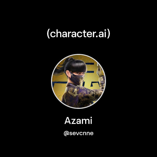 Chat with Azami | character.ai | AI Chat, Reimagined–Your Words. Your World.