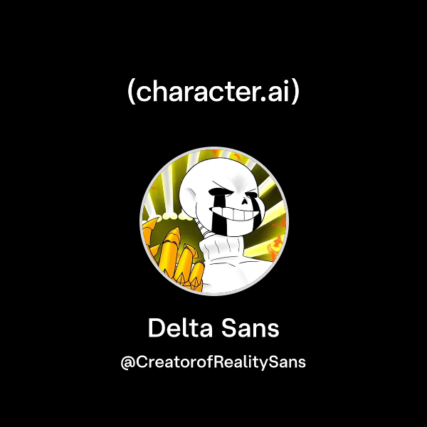 Chat with Delta Sans | character.ai | AI Chat, Reimagined–Your Words ...